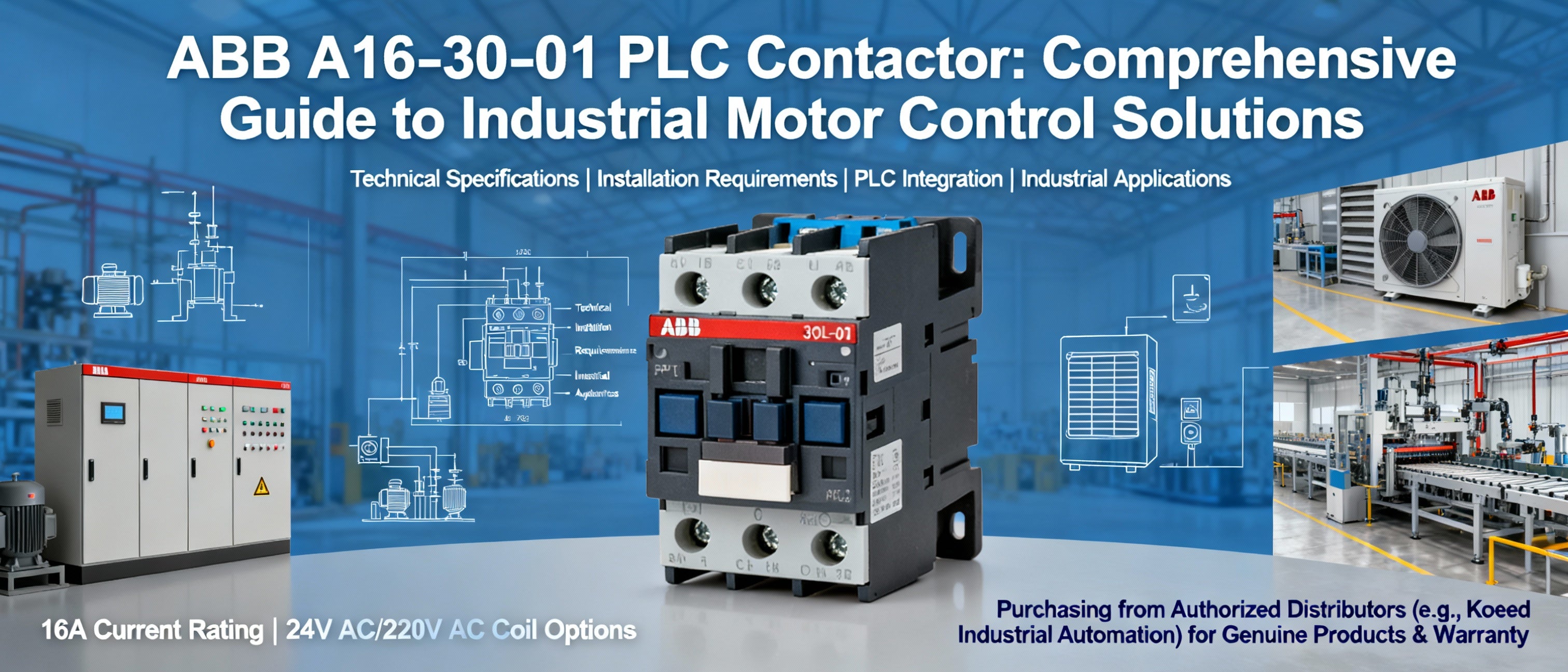 ABB A16-30-01 PLC Contactor: Comprehensive Guide to Industrial Motor C