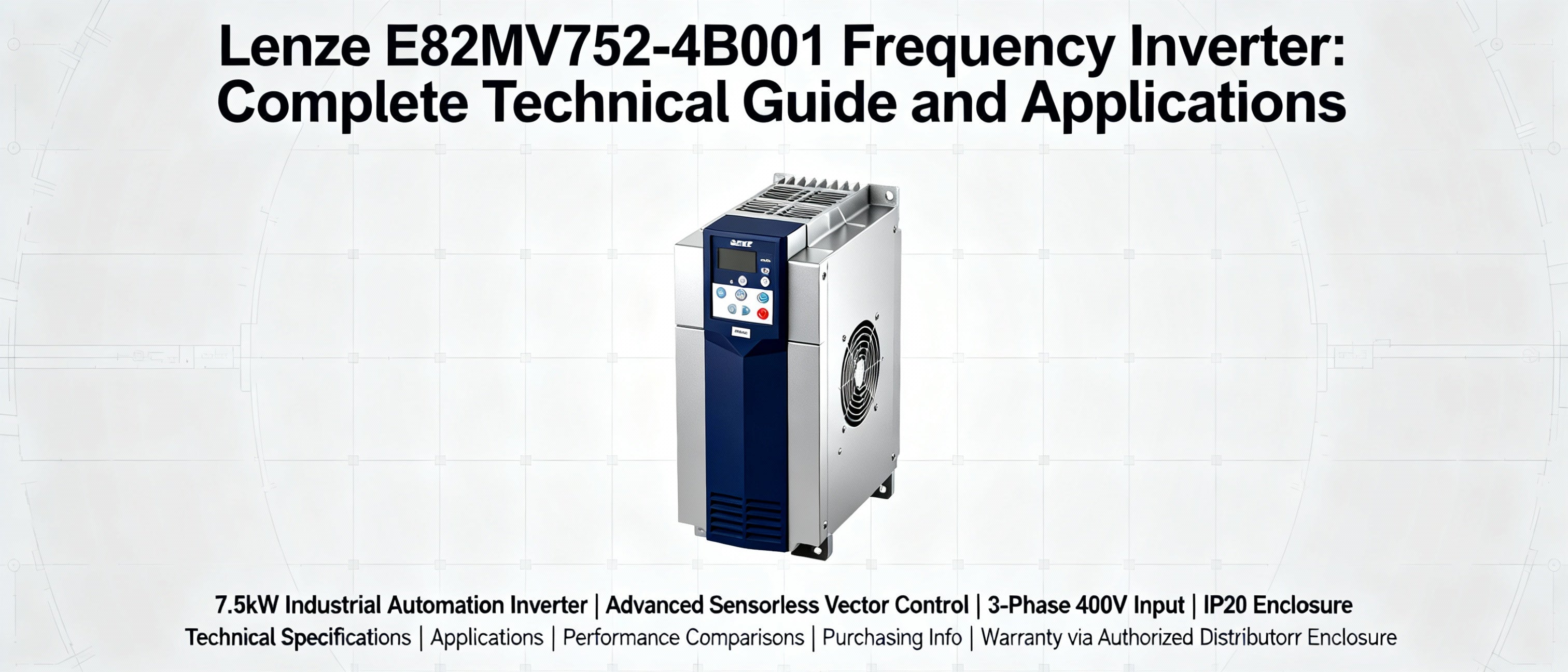Lenze E82MV752-4B001 Frequency Inverter: Complete Technical Guide and