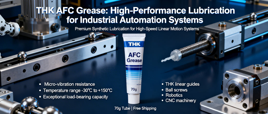 THK AFC Grease: High-Performance Lubrication for Industrial Automation